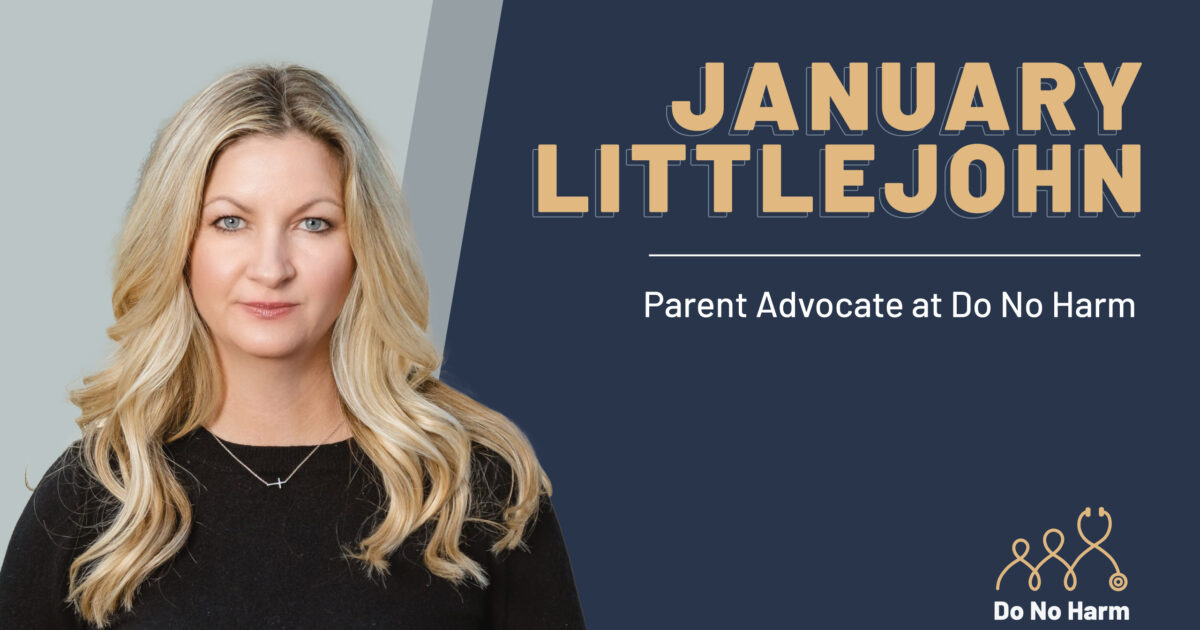 Meet January Littlejohn, Parent Advocate - Do No Harm