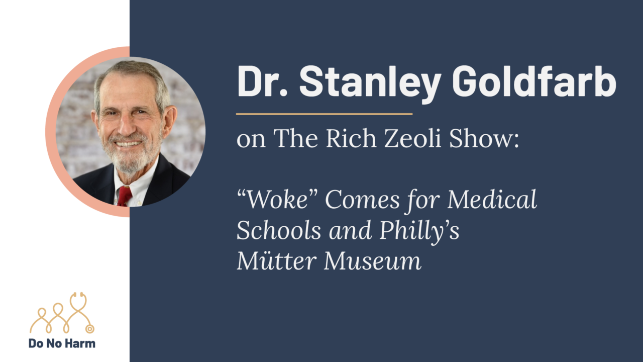 Dr. Stanley Goldfarb on the Rich Zeoli Show: “Woke” Comes for Medical ...